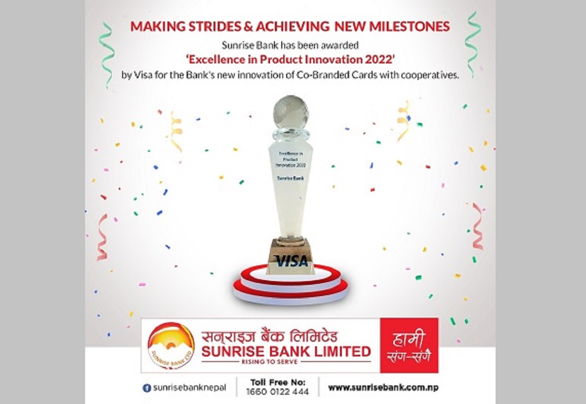 सनराइज बैंक 'एक्सिलेन्स इन प्रडक्ट इनोभेसन अवार्ड' बाट सम्मानित ...